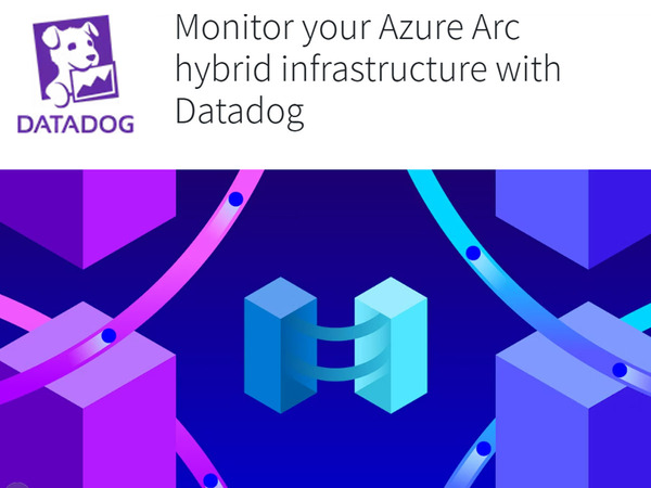 Datadog、Microsoft Azureとのインテグレーションなどの一連のAzure関連新機能を発表 - 週刊アスキー
